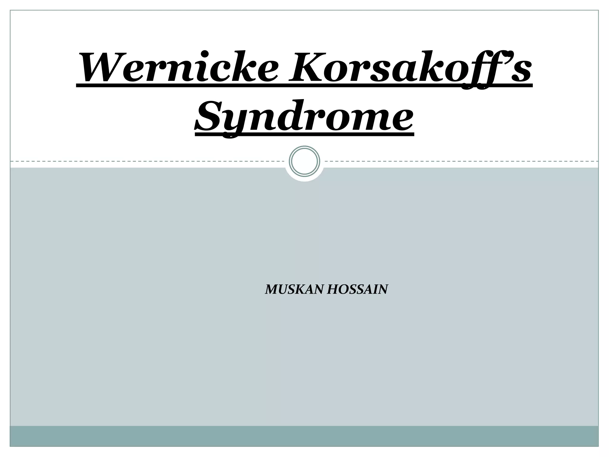 Wernicke Korsakoff Syndrome In Vivo – KXVG