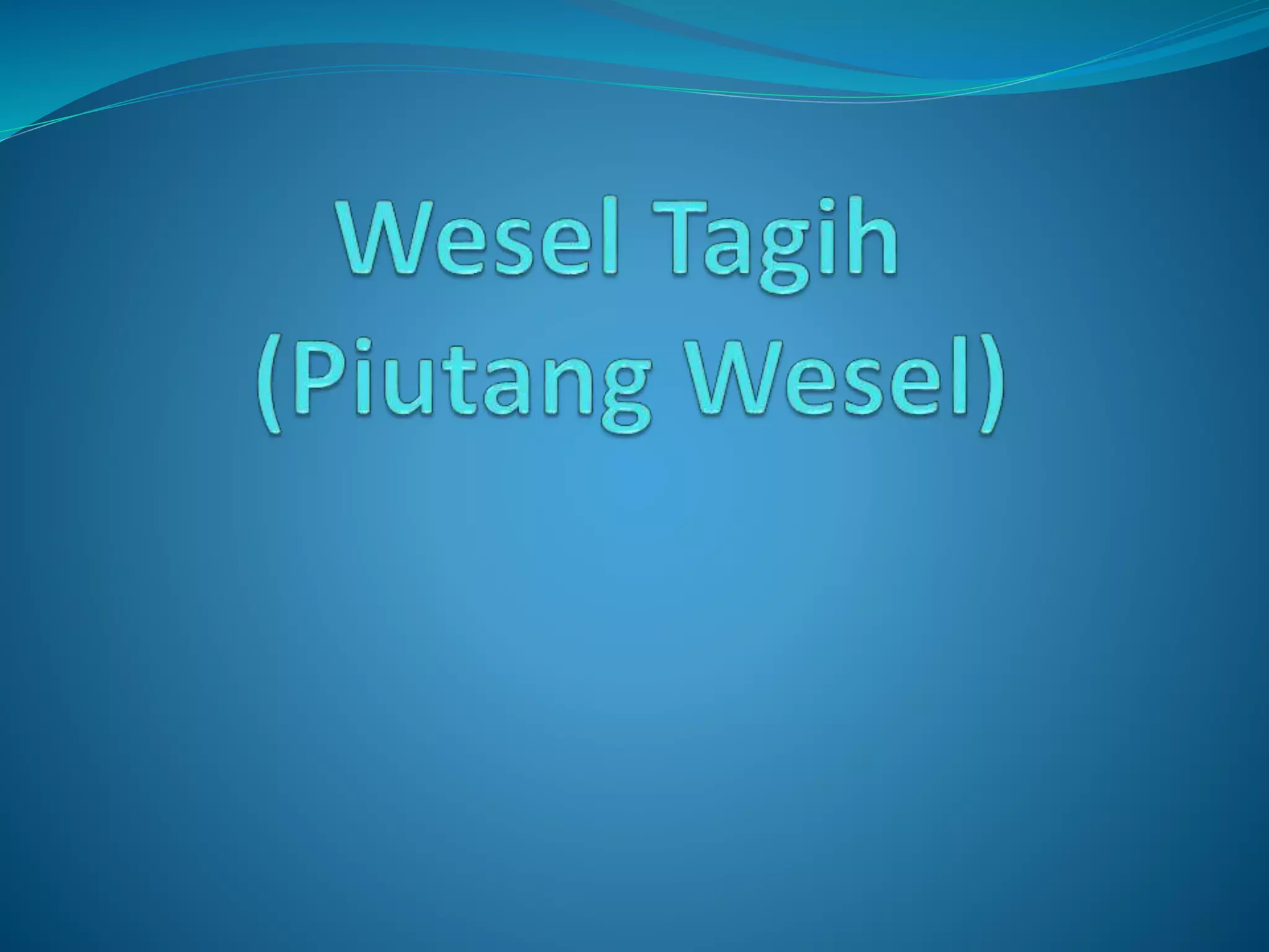 wesel tagih.pptx