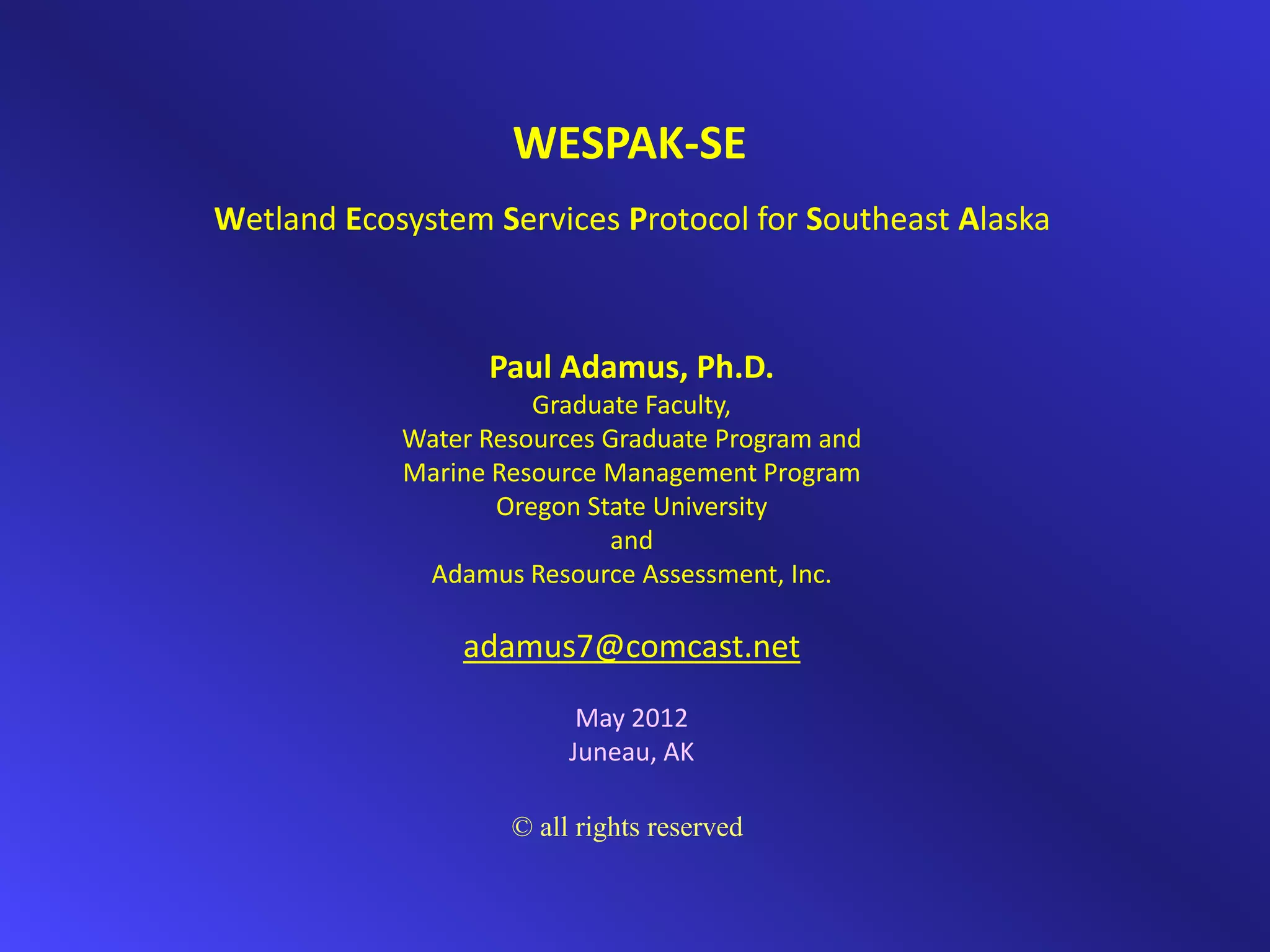 Wetland Ecosystem Service Protocol for Southeast Alaska by Dr. Paul Adamus | PDF