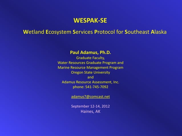 WESPAK-SE: Wetland Functional Assessment by Paul Adamus | PPT