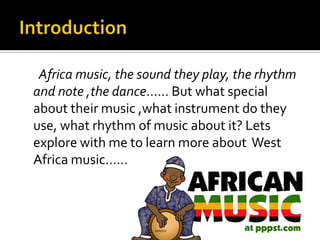 West africa music | PPTX