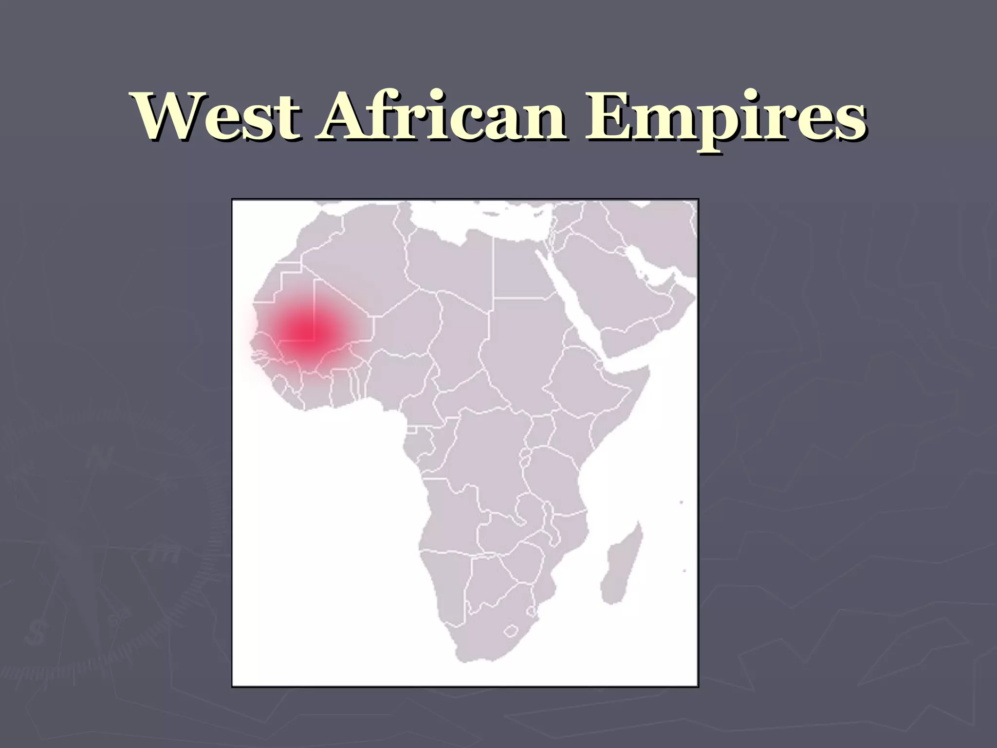 West African Kingdoms | PPT