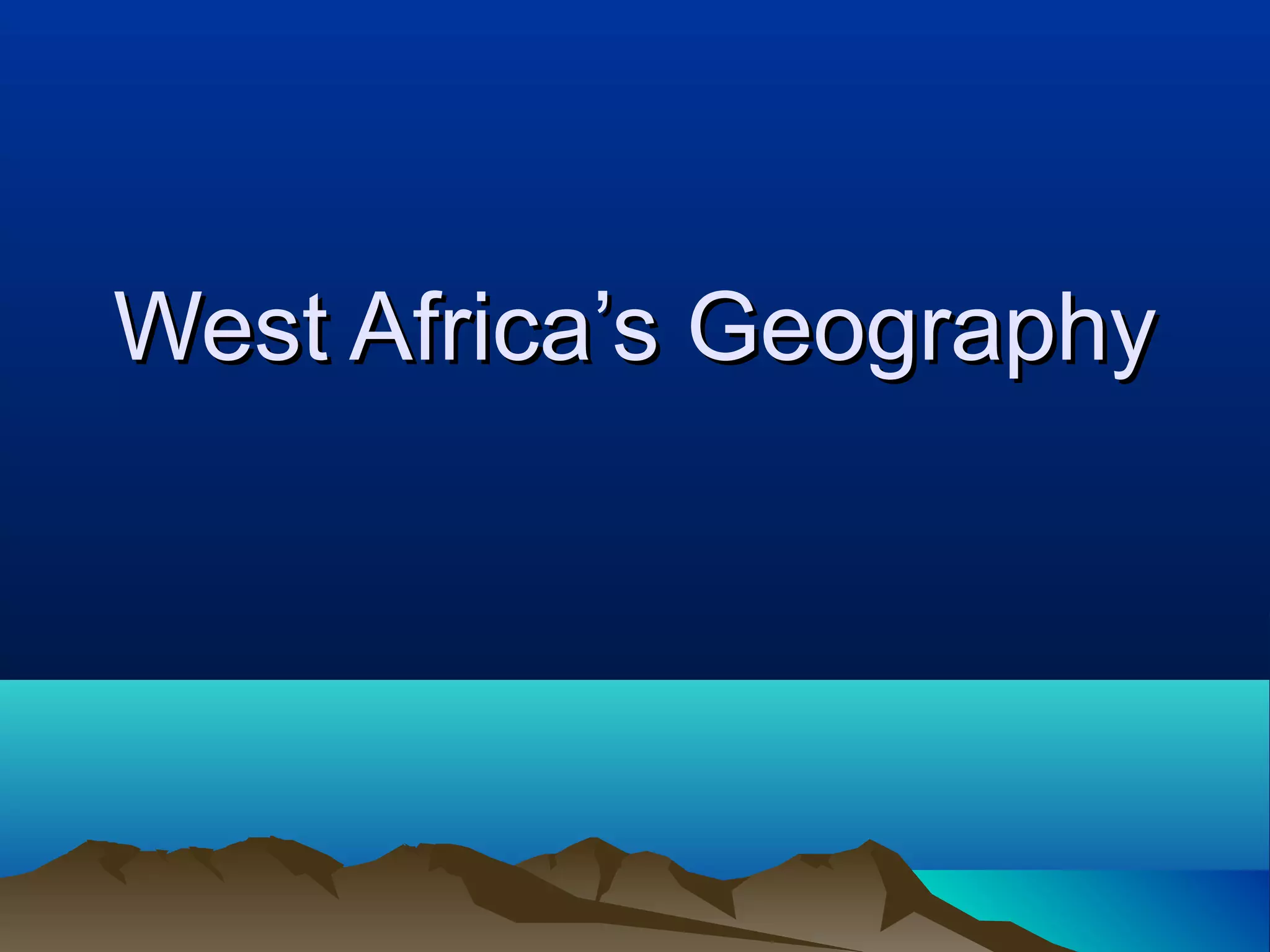 West africas geography | PPT