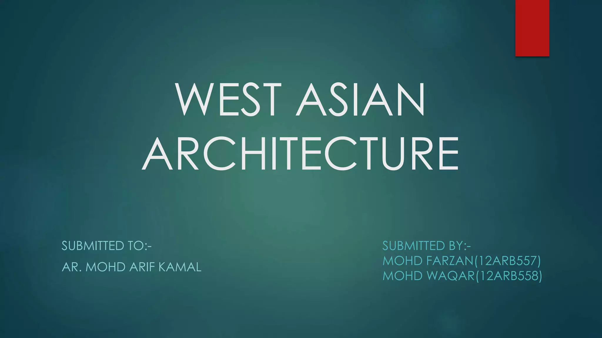 West asian architecture | PPTX