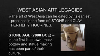 WEST ASIAN ARTS AND CRAFTS.ppt MUSIC G8x | PPTX