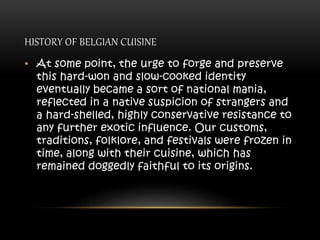 beLgiaN cuisiNe | PPTX