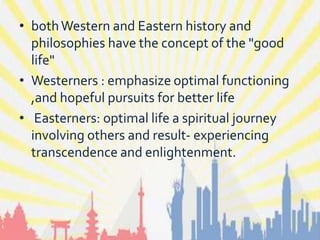 Western and eastern perspective of positive psychology | PPTX