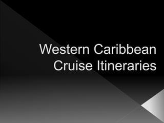 Western caribbean (geography) | PPTX