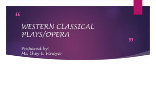 Western Classical Plays | PPTX