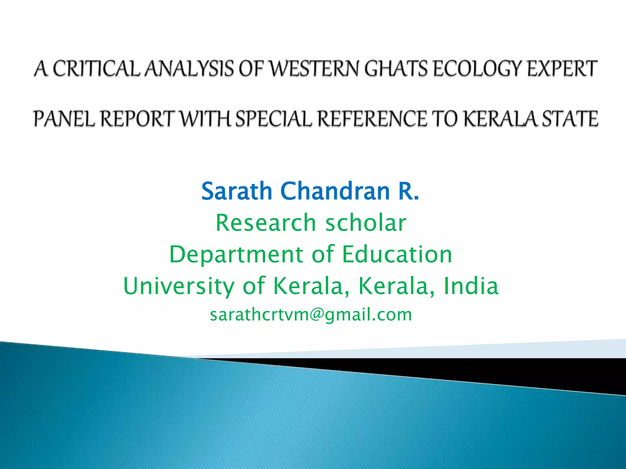 A CRITICAL ANALYSIS OF WESTERN GHATs ECOLOGY EXPERT PANEL REPORT WITH ...
