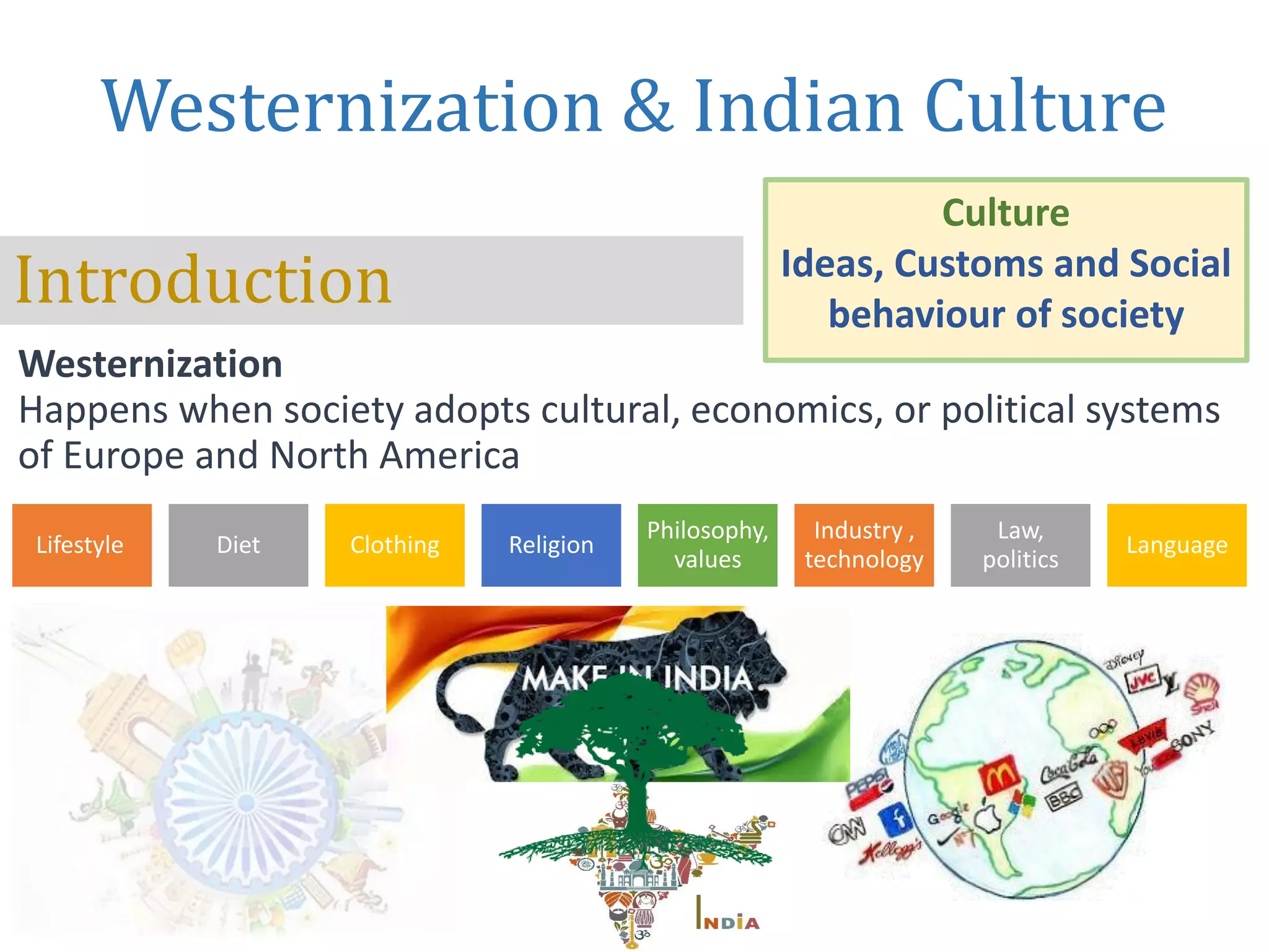 Impact of westernization on Indian culture | PPT