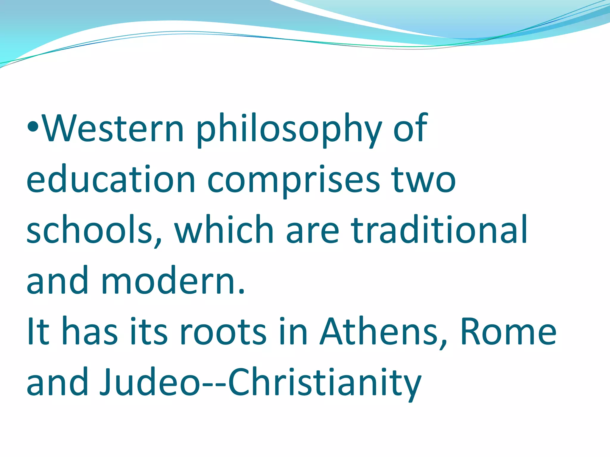 Western versus eastern philosophy of education | PPTX