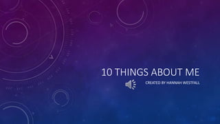 10 things about me | PPT