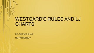 Westgard's rules and LJ (Levey Jennings) Charts. | PPTX