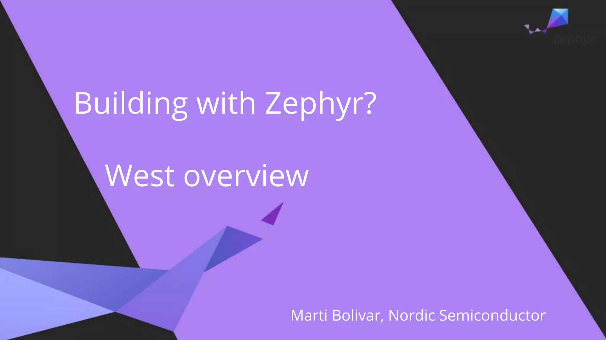 Zephyr Project - West Overview | PPTX