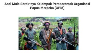 West Papua-Kelompok Separatis Papua Merdeka | PDF