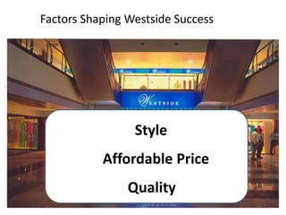 Westside retail giant | PPTX