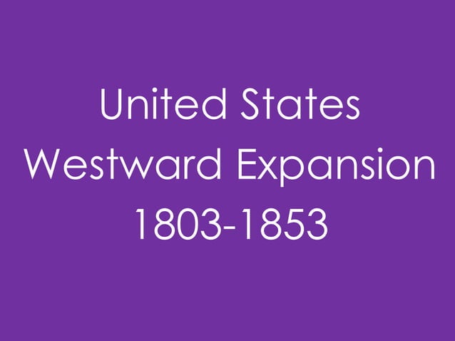Westward Expansion and Sectionalism | PPTX
