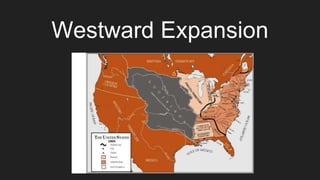 Westward expansion fisher | PPTX