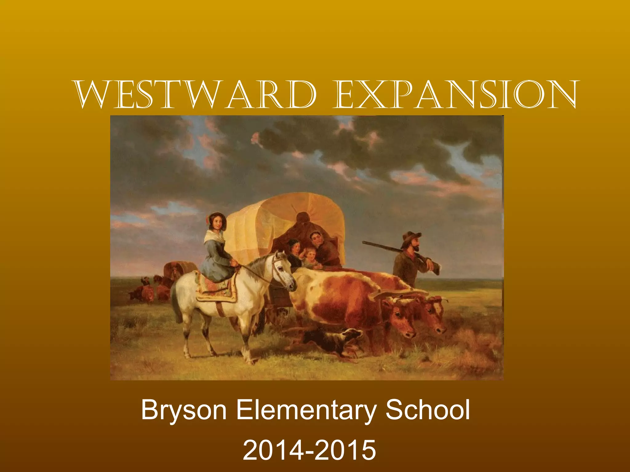 Westward Expansion | PPT