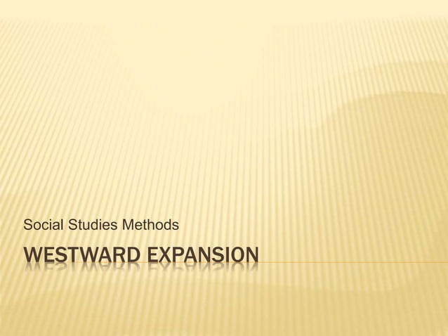 Westward expansion ppt | PPTX