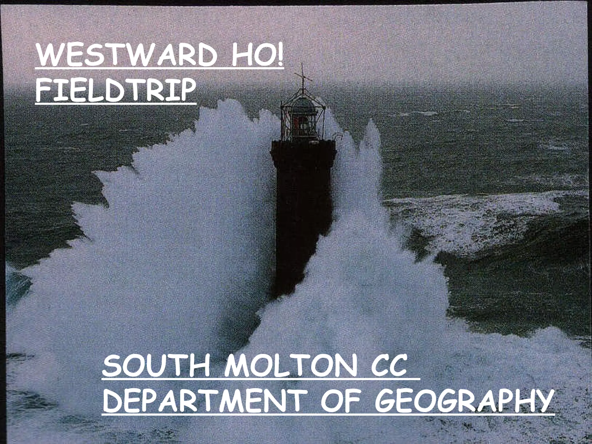 Westward ho photo tour | PPT