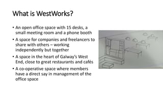 WestWorks presentation | PPT
