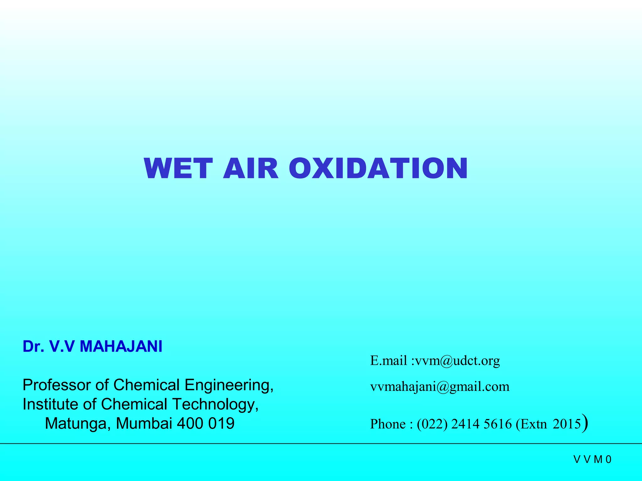 Wet air-oxidation-by-prof-v.v-mahajani | PPT