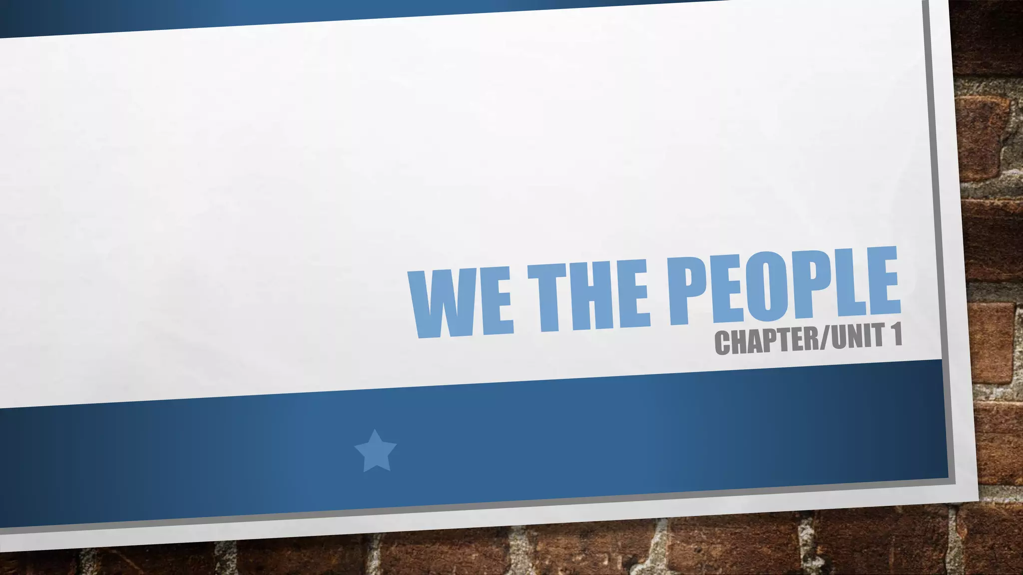 We the people - Unit1 | PPTX
