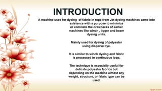 Jet Dyeing Machine | PPTX