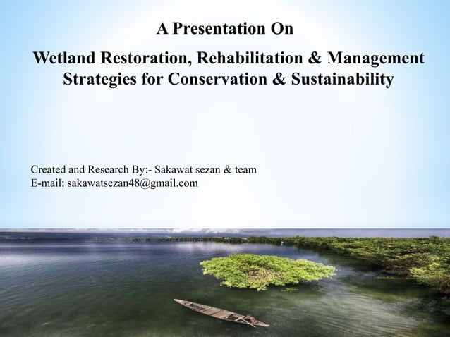 Wetland Restoration, Rehabilitation & Management Strategies for Conservation & Sustainability ...