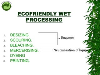 Emerging Trends In Wet Processing | PPT