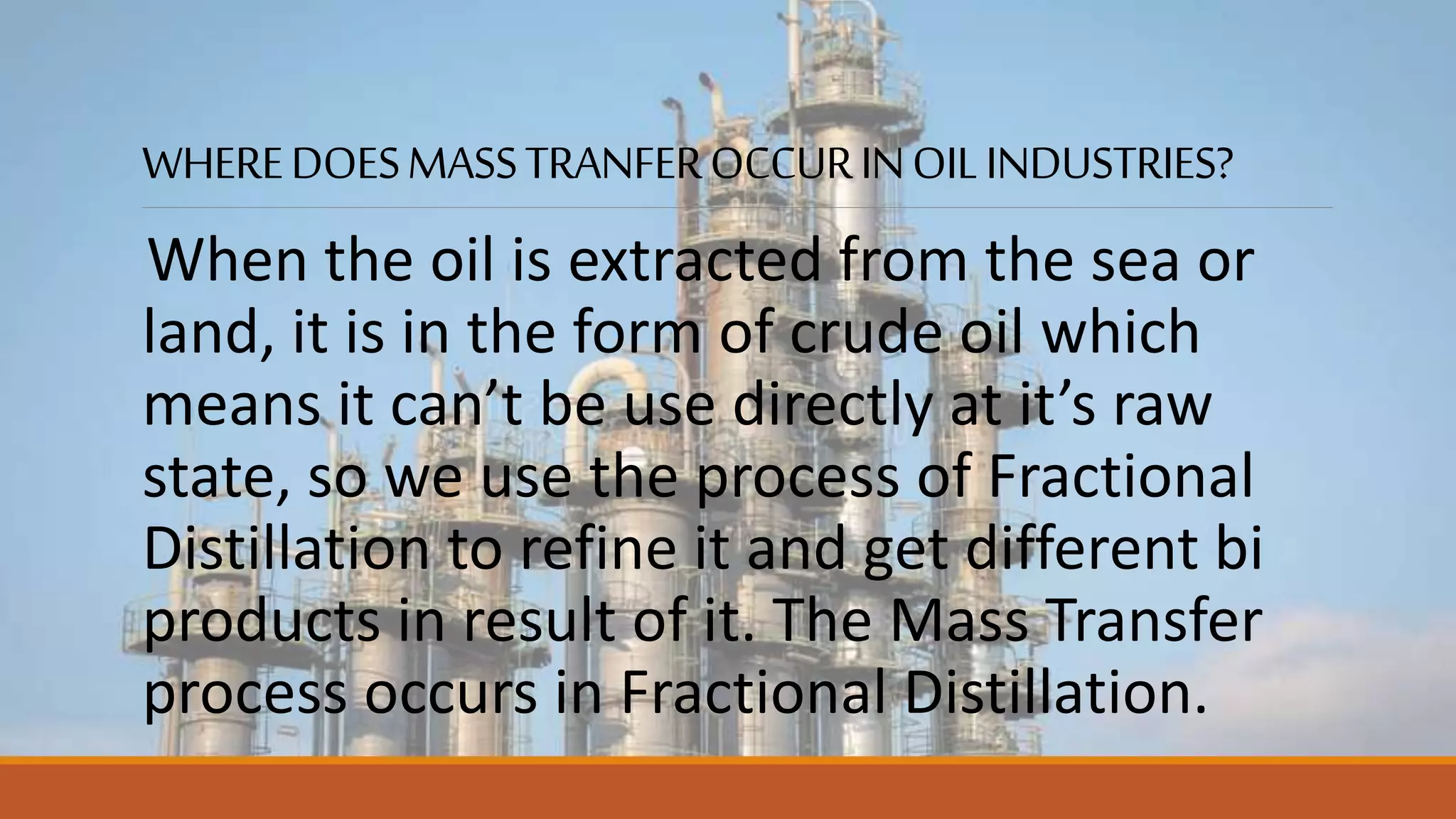 Fractional distillation of oil with mass transfer | PPT