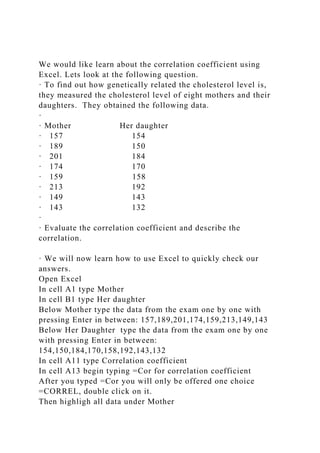 We would like learn about the correlation coefficient using Excel..docx | Biological Sciences ...