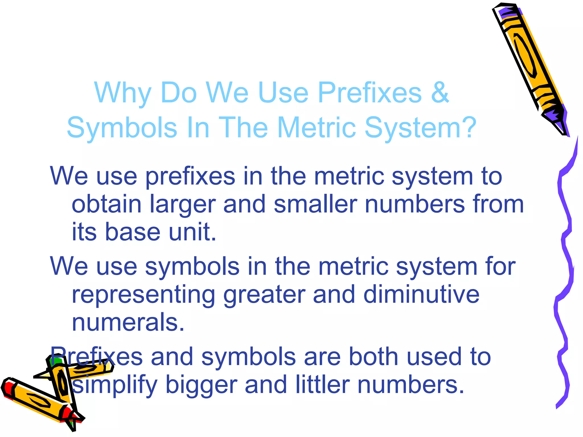 Wey Ern: Metric Prefixes Symbols | PPT