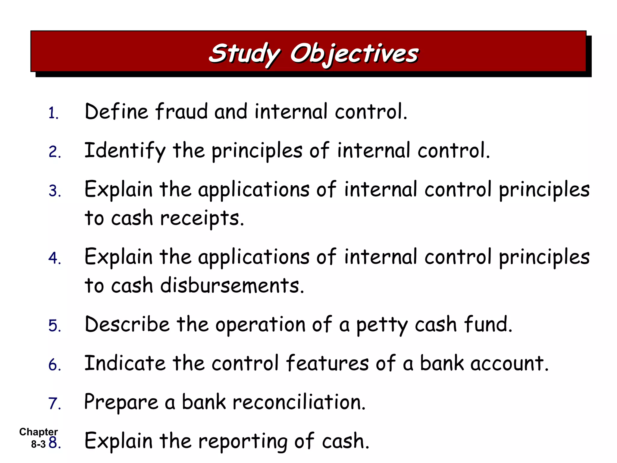 Weygandt kieso kimmel_ch08_fraud_internal control and cash | PPT