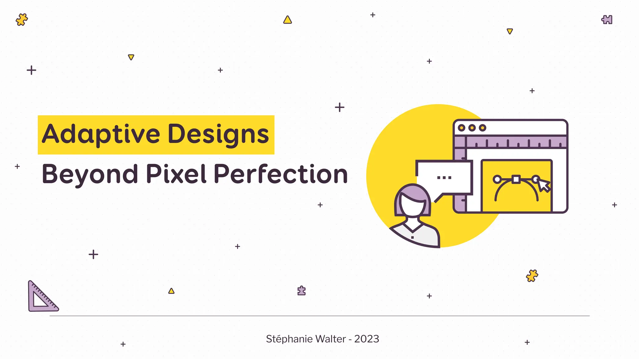 Adaptive Designs, Beyond Pixel Perfection - Stephanie Walter | PDF