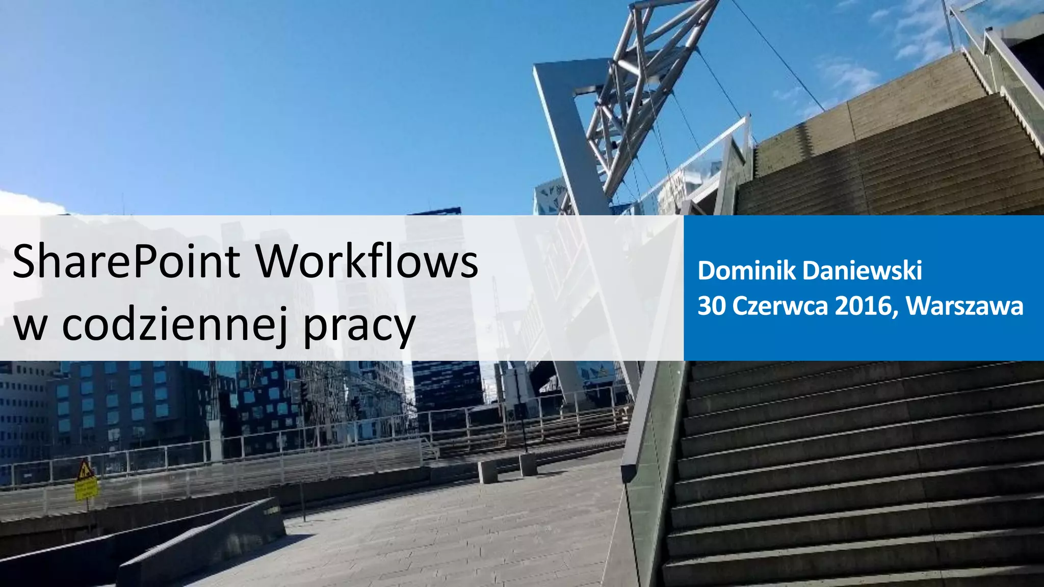 SharePoint Workflows w codziennej pracy | PPT