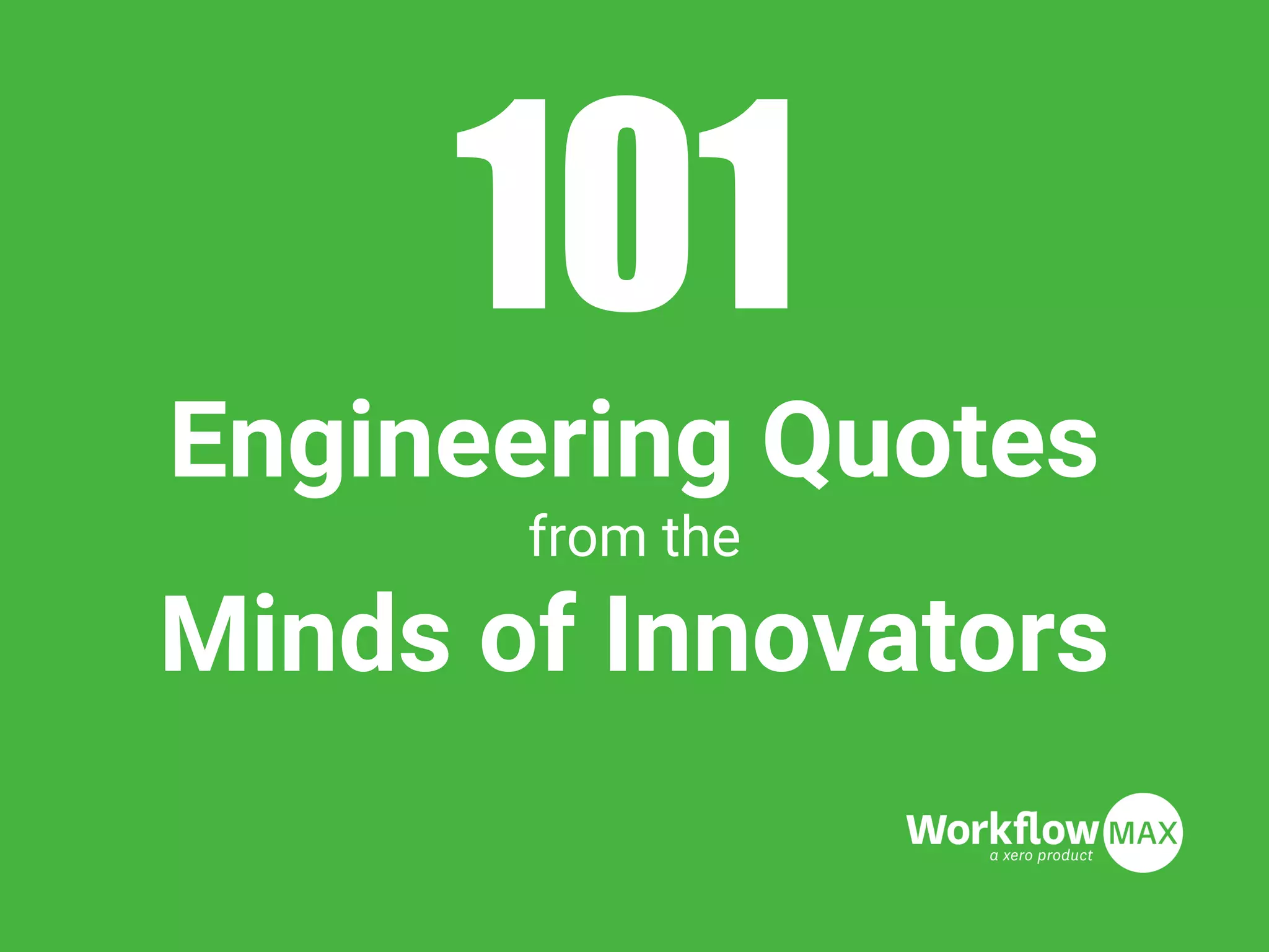 101 Engineering Quotes from the Minds of Innovators - WorkflowMax | PDF