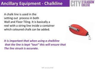 Wall and Floor Tiling - Tools and Equipment: An Introduction | PPTX