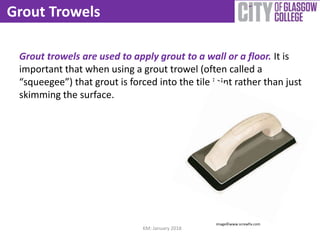 Wall and Floor Tiling - Tools and Equipment: An Introduction | PPTX