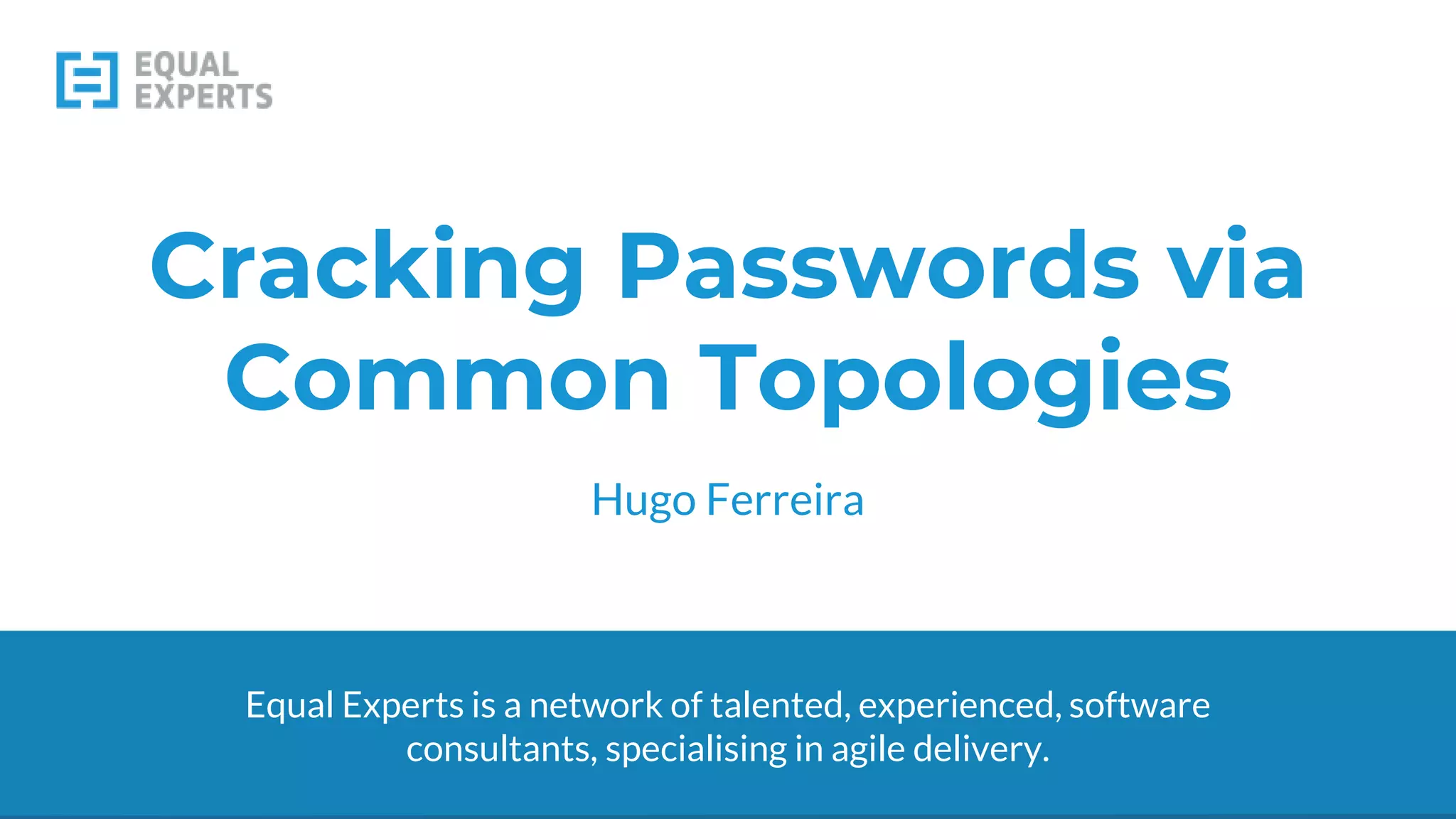 Cracking passwords via common topologies | PPTX