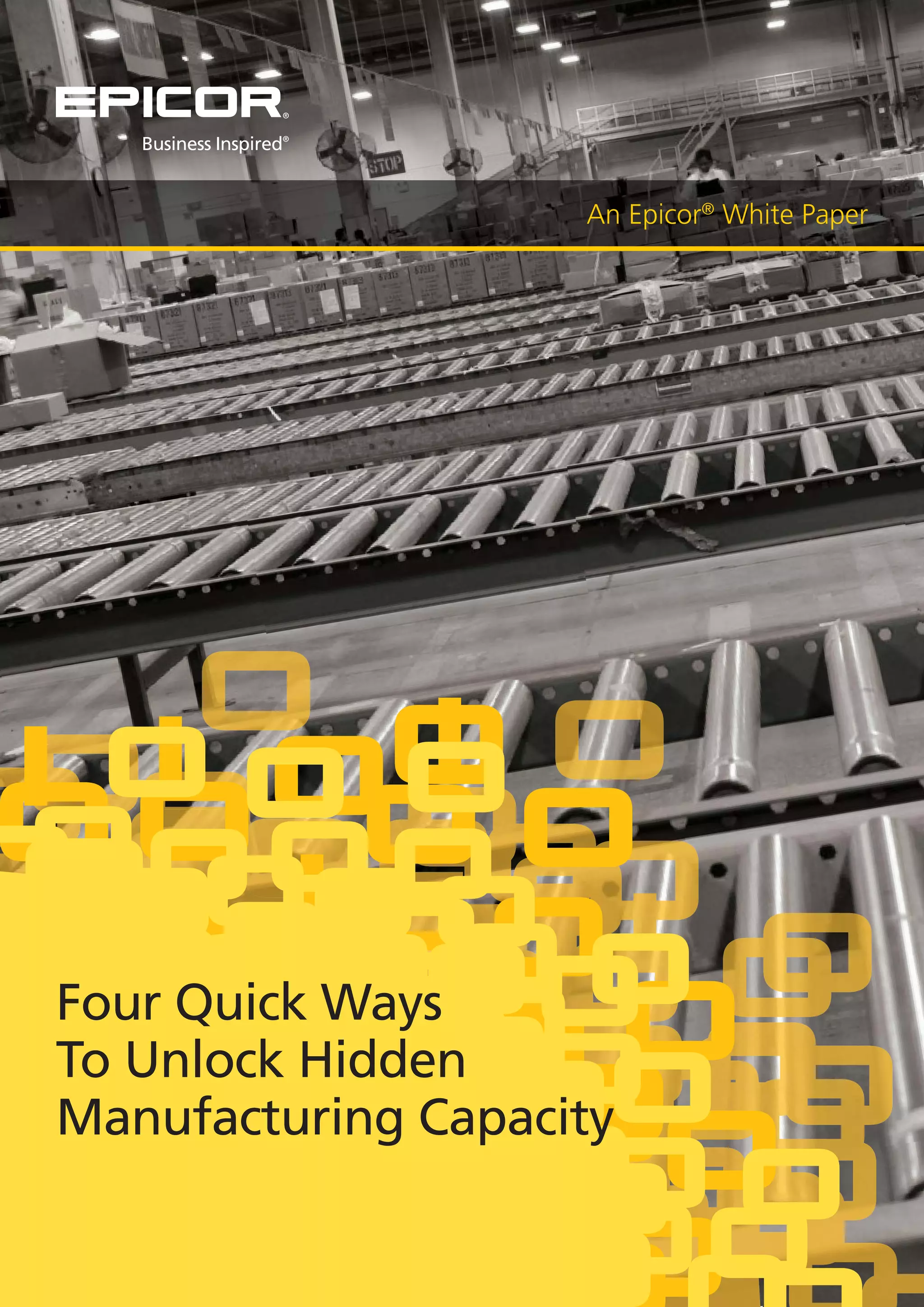 Four Quick Ways To Unlock Hidden Manufacturing Capacity | PDF