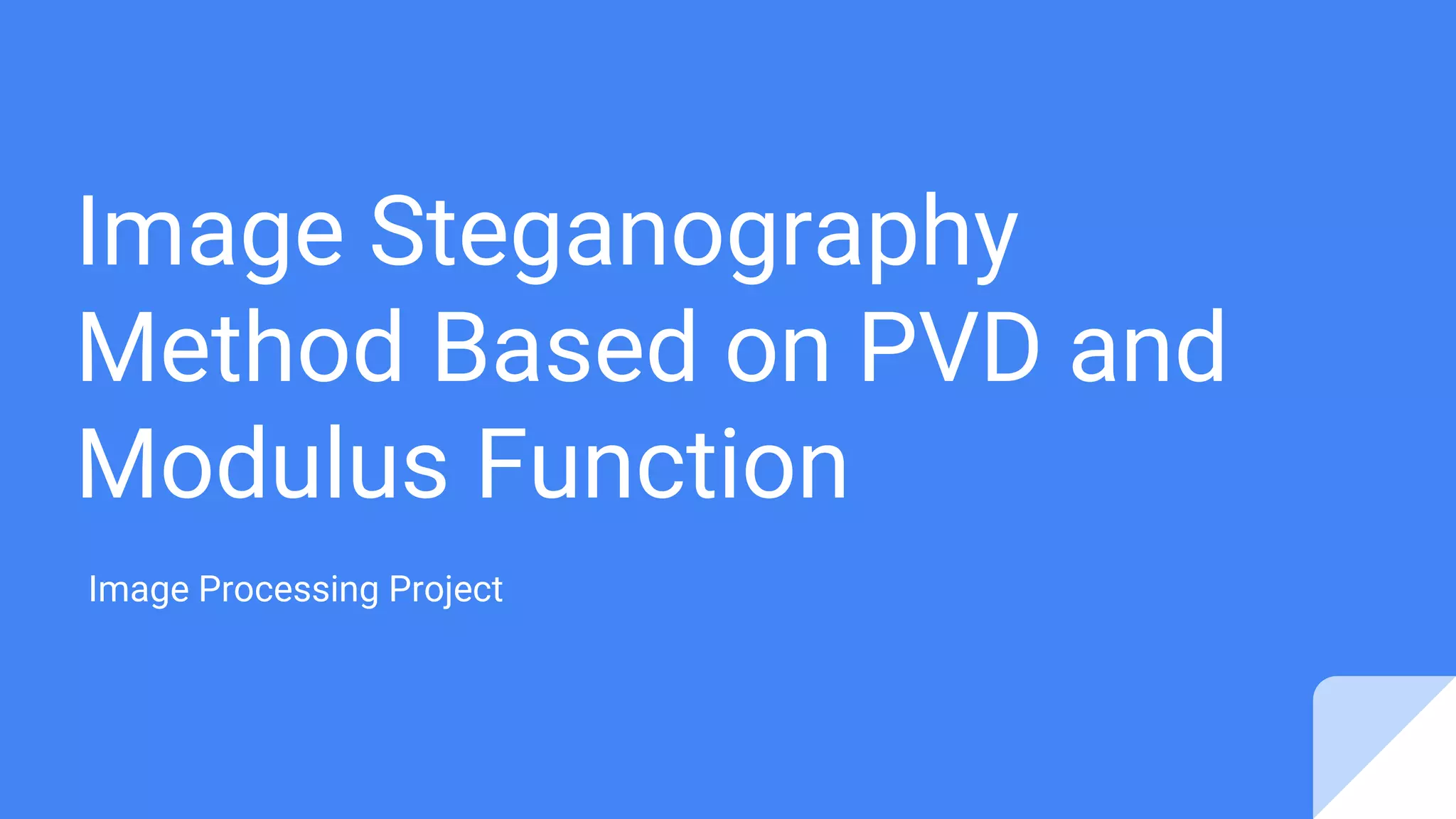 Image Steganography Method Based on PVD and Modulus Function | PPTX | Physics | Science