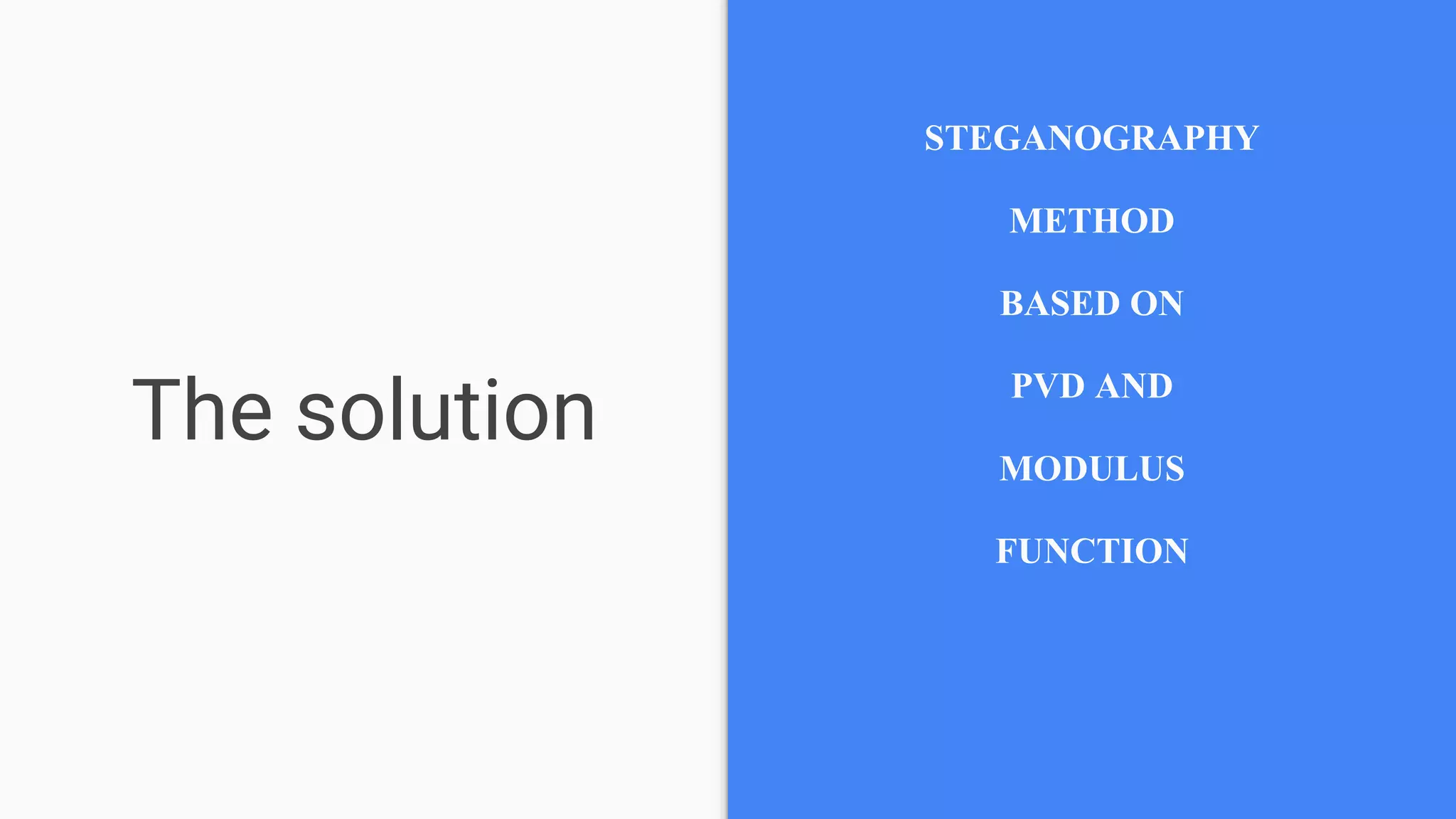 Image Steganography Method Based on PVD and Modulus Function | PPTX