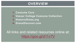 Implementing costume core cataloging historic dress in omeka and jstor ...
