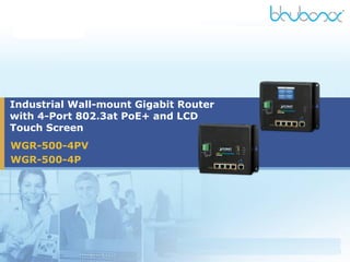 WGR-500-4P Industrial Wall-mount Gigabit Router with 4-Port 802.3at PoE | PPT