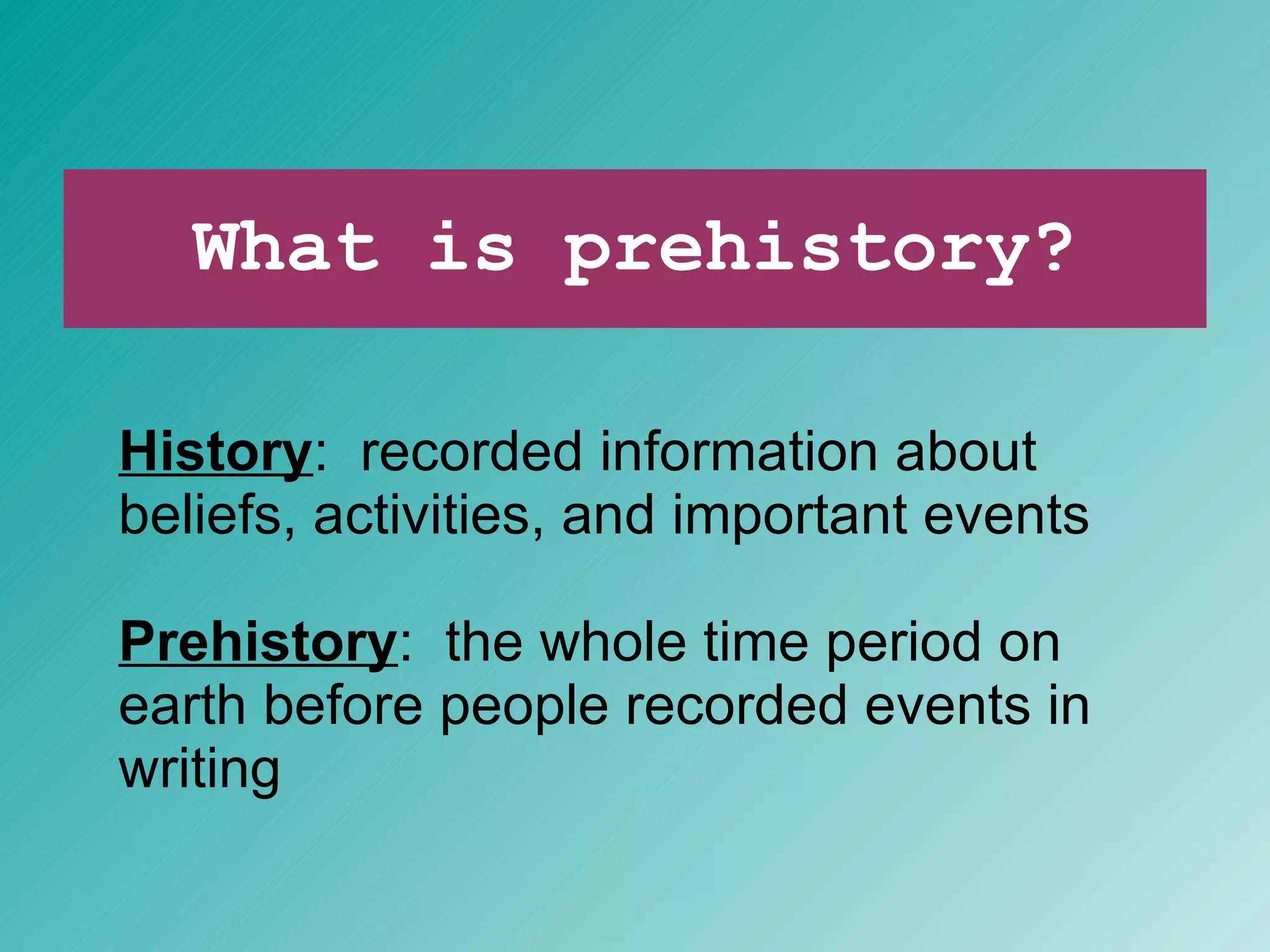 World History Chapter 1, Sections 1-2 | PPT