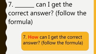 Wh questions lesson ppt for Grade 7 | PPTX