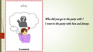 Wh questions-2 | PPTX